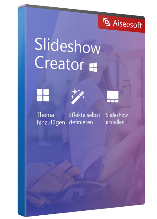 Aiseesoft Slideshow Creator - Diashow-Software – Markt+Technik Verlag GmbH