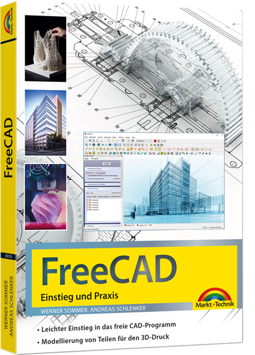 FreeCAD - Einstieg und Praxis – Markt+Technik Verlag GmbH