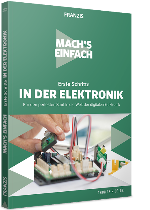 Erste Schritte in der Elektronik - Mach's einfach – Markt+Technik ...