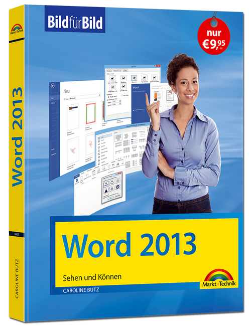Word 2013 - Bild für Bild sehen und können Handbuch – Markt+Technik ...